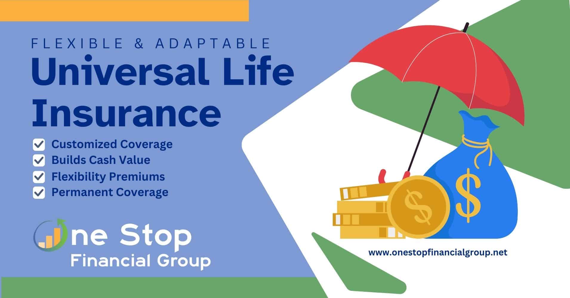 Universal Life Insurance | One Stop Financial Group