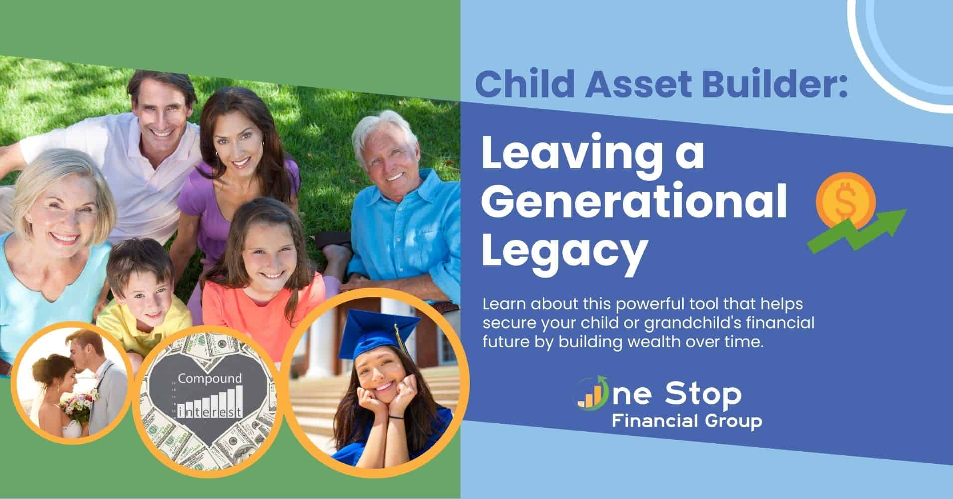Child Asset Builder: Leaving a Generational Legacy